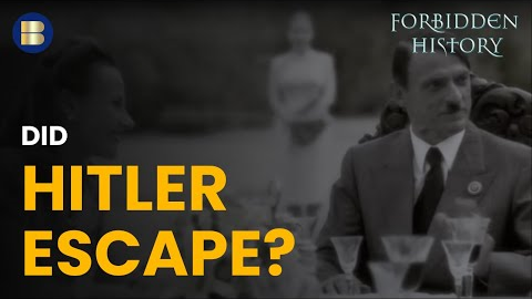 Did Hitler Escape? - Forbidden History - S03 EP3 - History